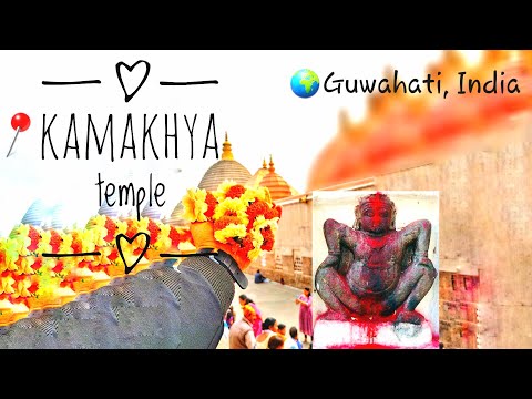 Kamakhya Temple visit | Guwahati, Assam India