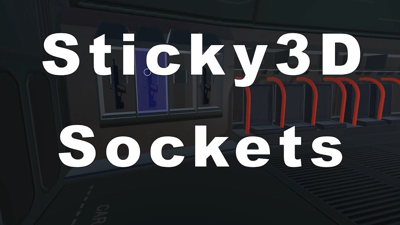 Sticky3D Controller - Socket Basics Tutorial
