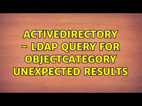 ActiveDirectory - LDAP query for objectCategory unexpected results