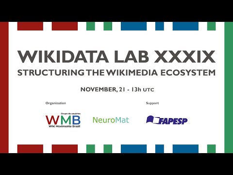 Wikidata Lab XXXIX: Structuring the Wikimedia Ecosystem
