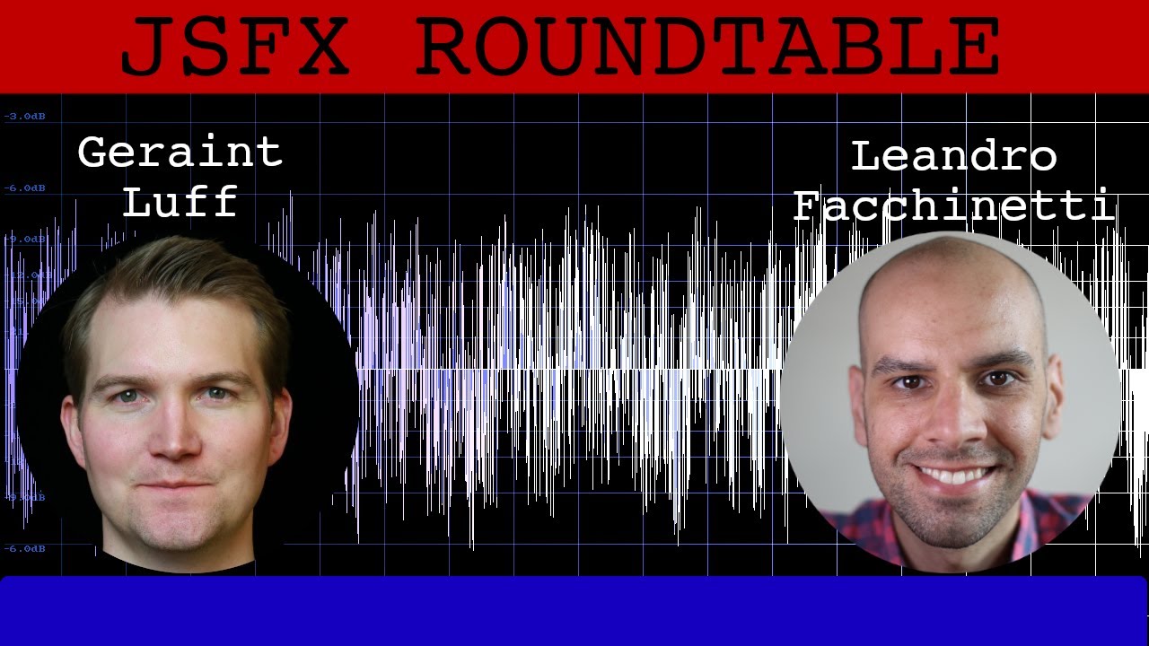 JSFX Roundtable (with Geraint Luff & Leandro Facchinetti)