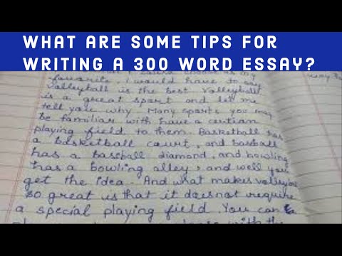 What are some tips for writing a 300 word essay?