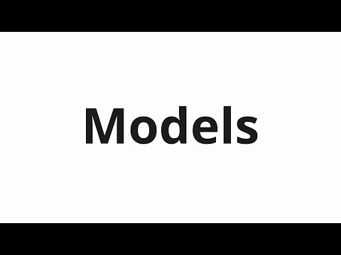 How to pronounce Models