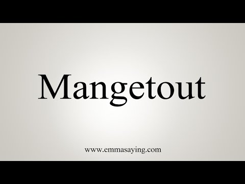 How To Say Mangetout