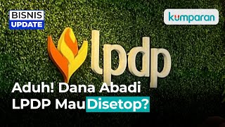 LPDP: Berita LPDP Terbaru dan Terupdate - kumparan