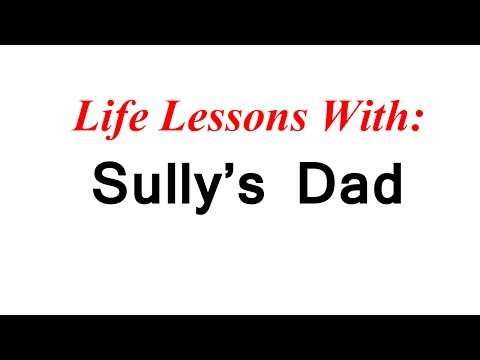 Steam Community :: Video :: Life Lessons With Sully's Dad