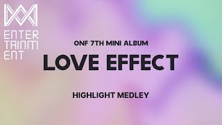 온앤오프 (ONF) 7TH MINI ALBUM [LOVEEFFECT] HIGHLIGHT MEDLEY - 인스티즈(instiz) 이슈 카테고리
