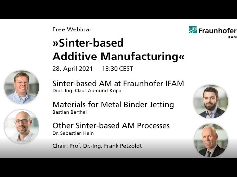 Webinar: »Sinter-Based Additive Manufacturing«