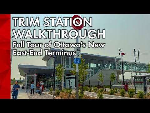 Trim Station Walkthrough – Full Tour of Ottawa's New East-End O-Train Terminus