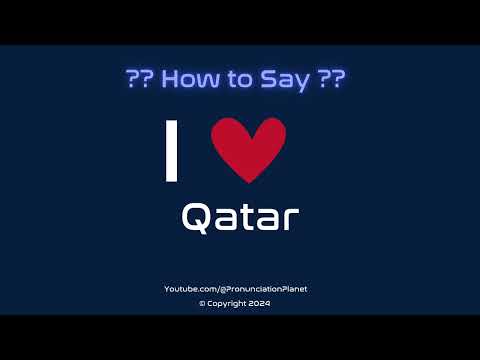 How to Pronounce I ❤️ Qatar? | How to Say I Love Qatar in English? | Pronunciation Planet