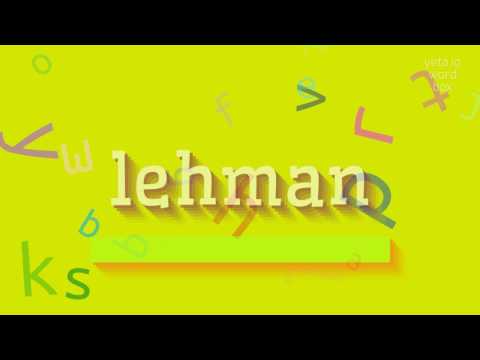 How to say "lehman"! (High Quality Voices)