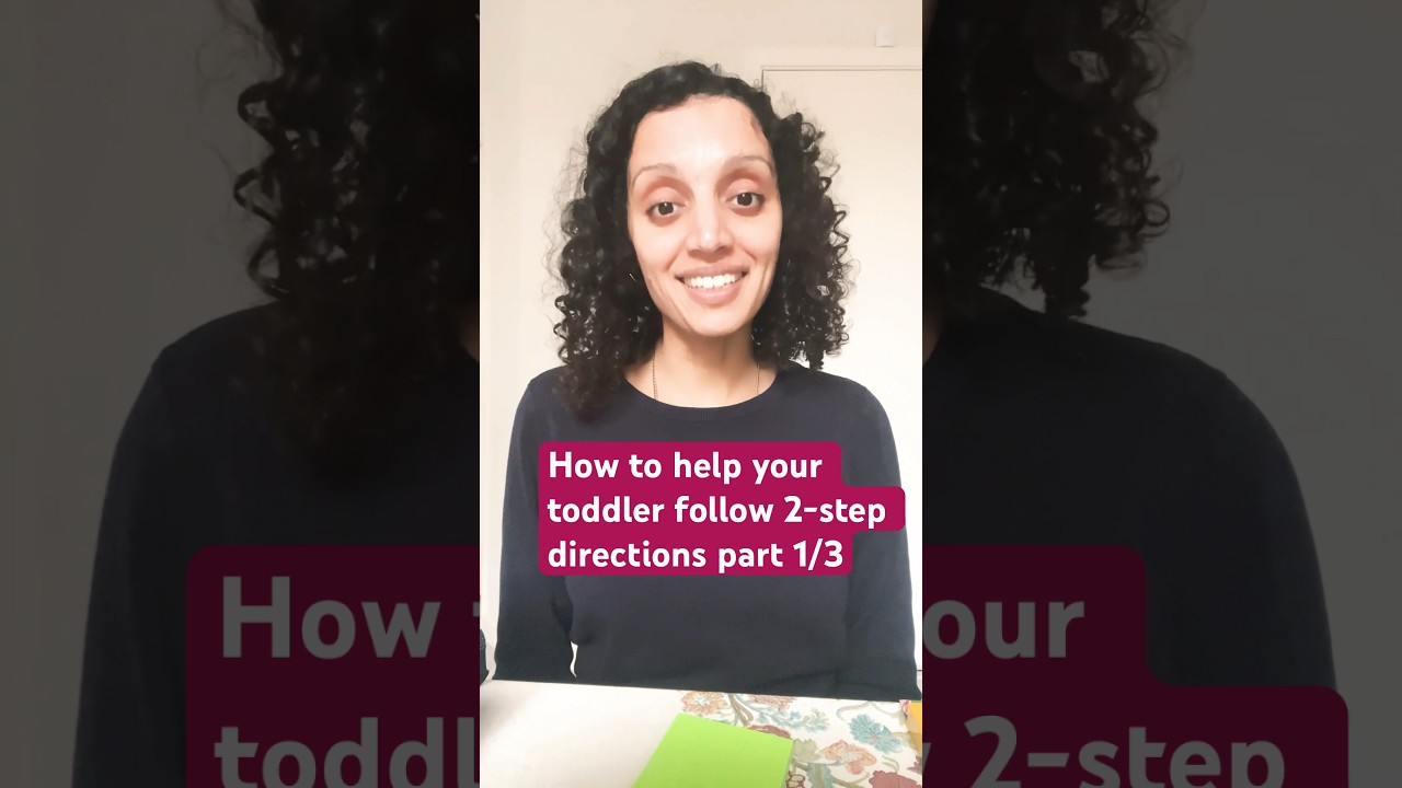 How to help your toddler follow 2-step directions part 1/3