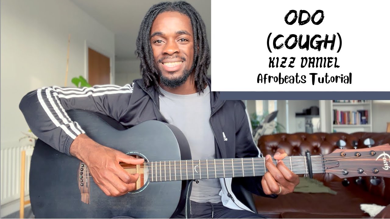 How to Play Cough by Kizz Daniel