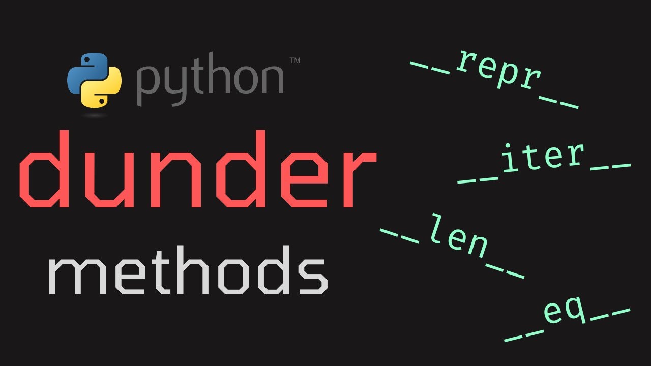 Python Dunder Methods: Enhance Your Classes