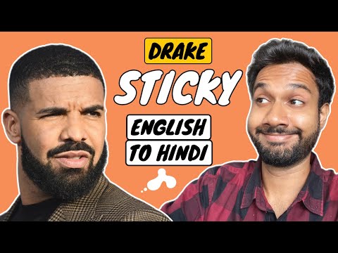 CHIPKU DRAKE | STICKY | English To Hindi | Translation