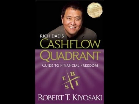 Rich Dad's CASHFLOW Quadrant: Rich Dad's Guide to Financial Freedom - Robert Kiyosaki