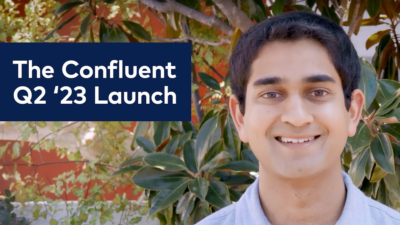 The Confluent Q2 ‘23 Launch