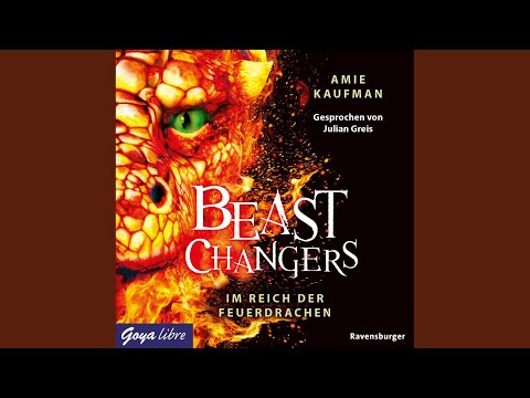 Kapitel 44.2 - Beast Changers. Im Reich der Feuerdrachen (Band 2 [Ungekürzt])