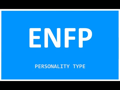 ENFP Personality Type: Detailed Description (Myers-Briggs Test)