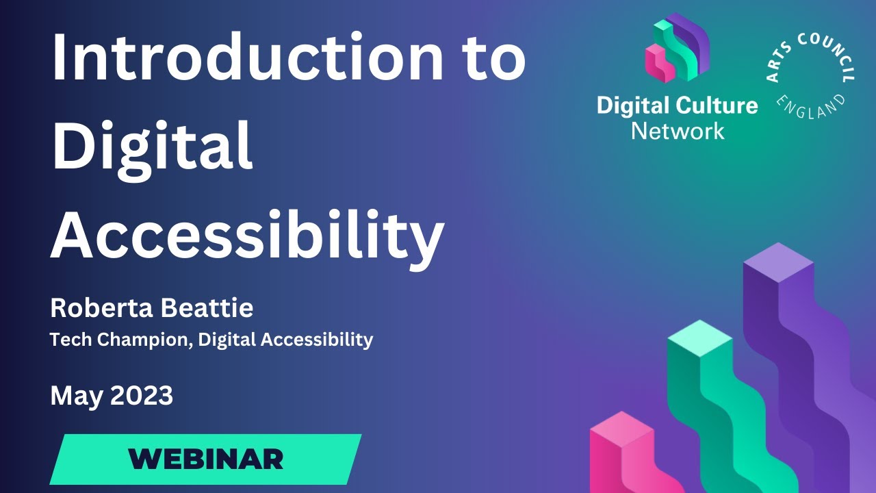 Introduction to digital accessibility | Digital Culture Network