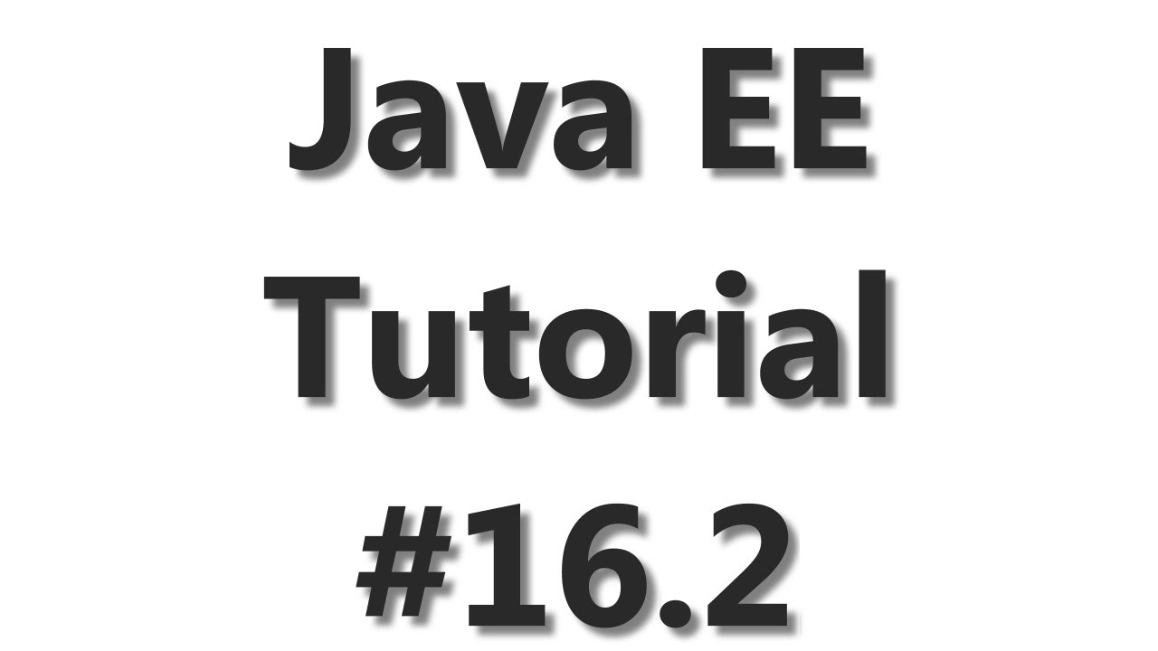 Java EE Tutorial #16.2 - Configure the Flow
