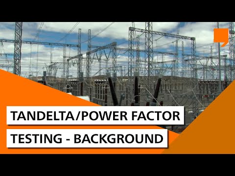 TanDelta/Power Factor Testing - Background