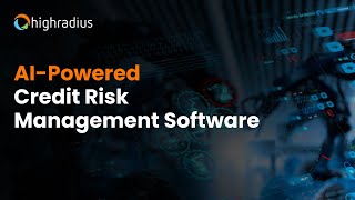 How Does AI-Powered Credit Risk Work? | HighRadius