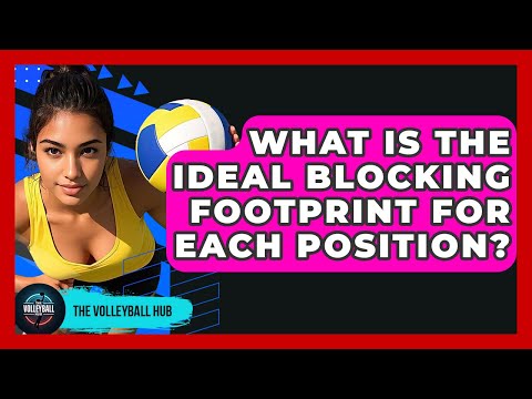 What Is The Ideal Blocking Footprint For Each Position? - The Volleyball Hub