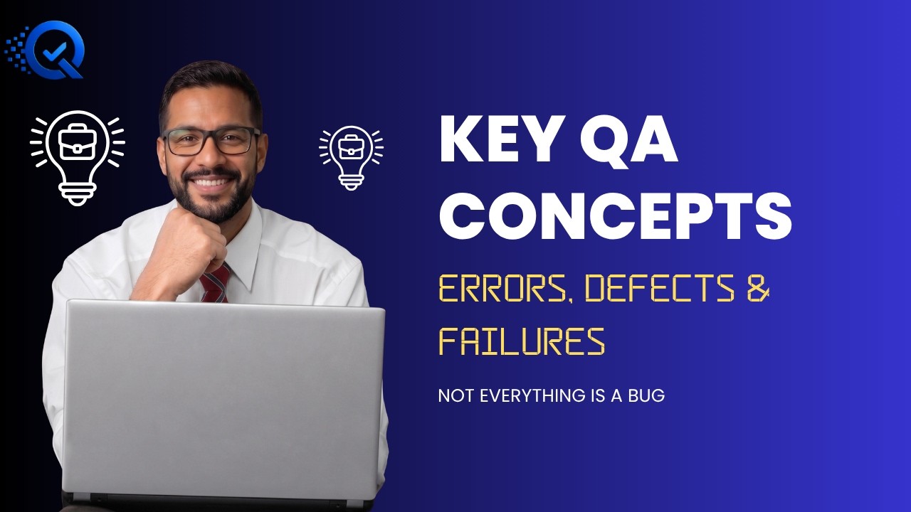 Testing Fundamentals | 03. Errors, Defects, and Failures (Not Everything Is a Bug)