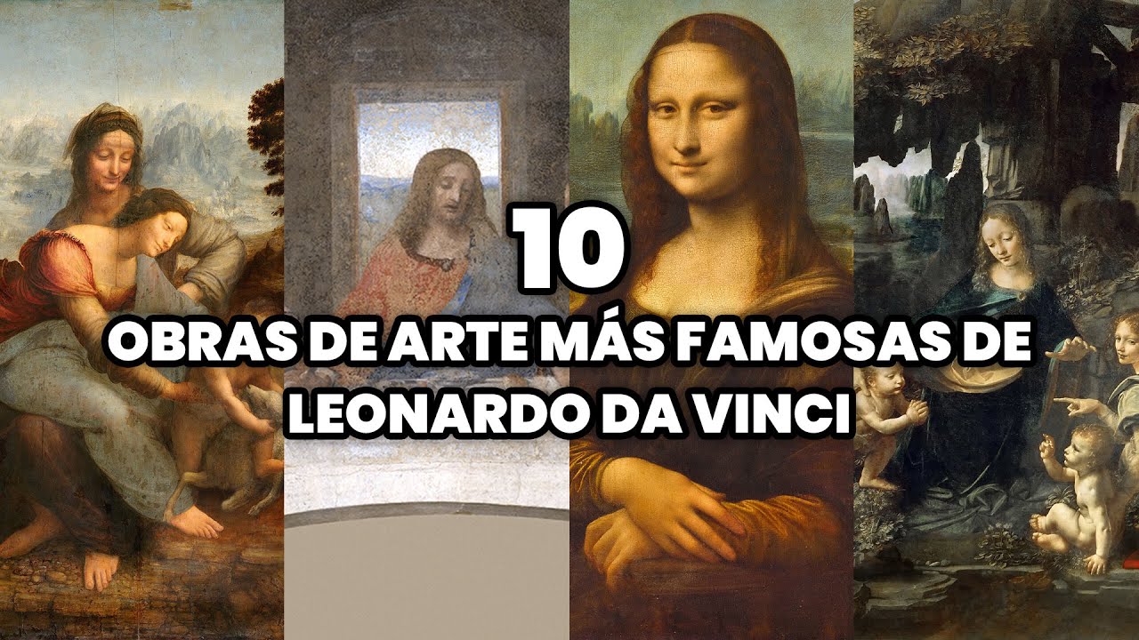 The 10 Most Famous Paintings of Leonardo da Vinci | Da Vinci's Most Famous Works