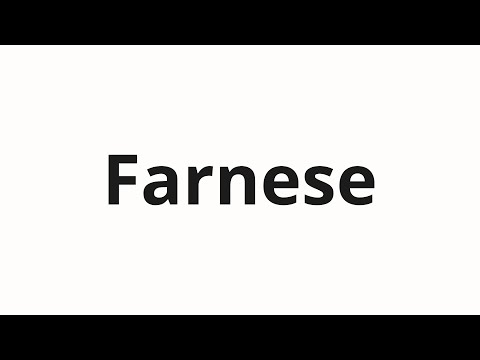 How to pronounce Farnese