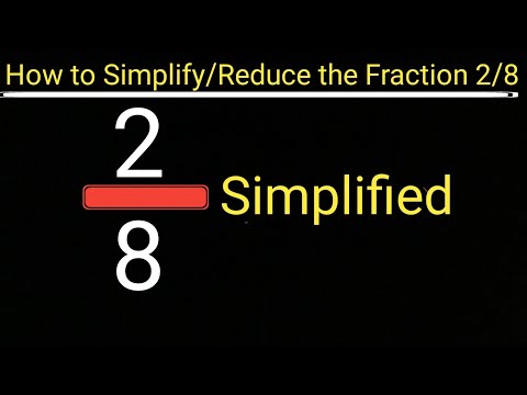 2/8 Simplified/Reduced||How to Simplify/Reduce the Fraction 2/8