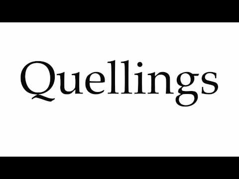 How to Pronounce Quellings