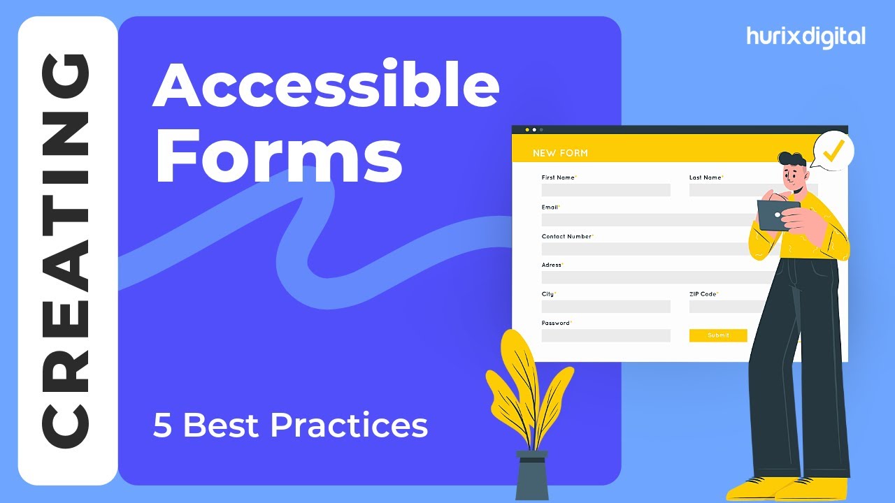 5 Best Practices for Creating Accessible & User-Friendly Forms | Hurix Digital