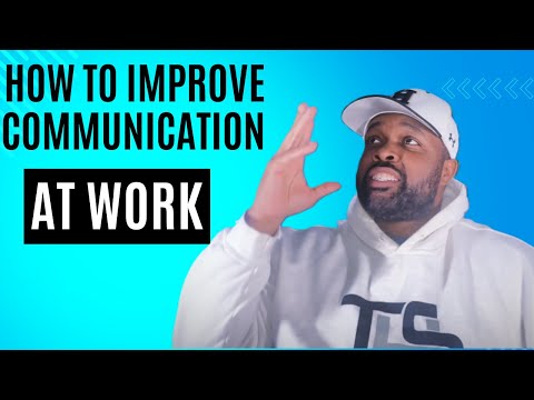 Enhance Your Workplace Communication Skills With These Tips!
