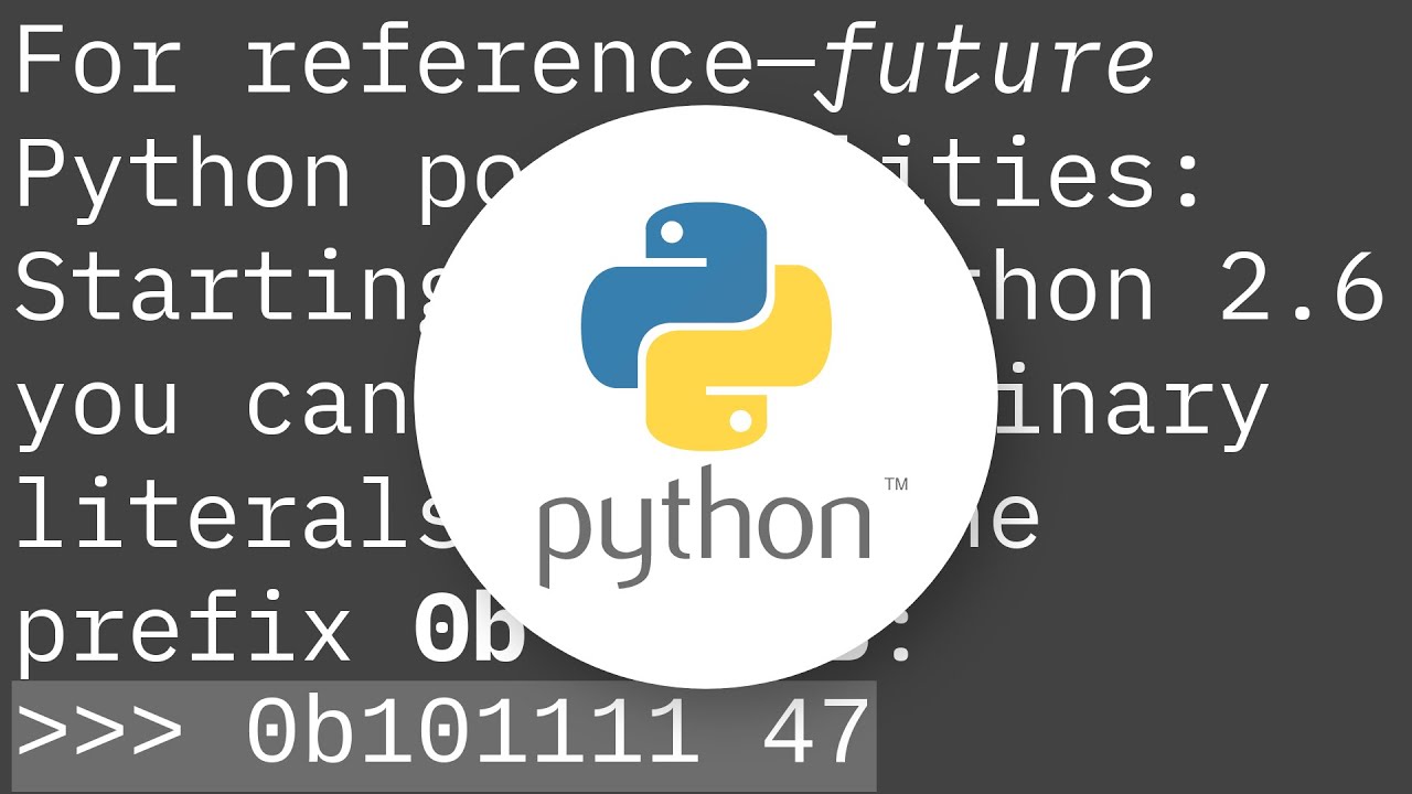 How do you express binary literals in Python?