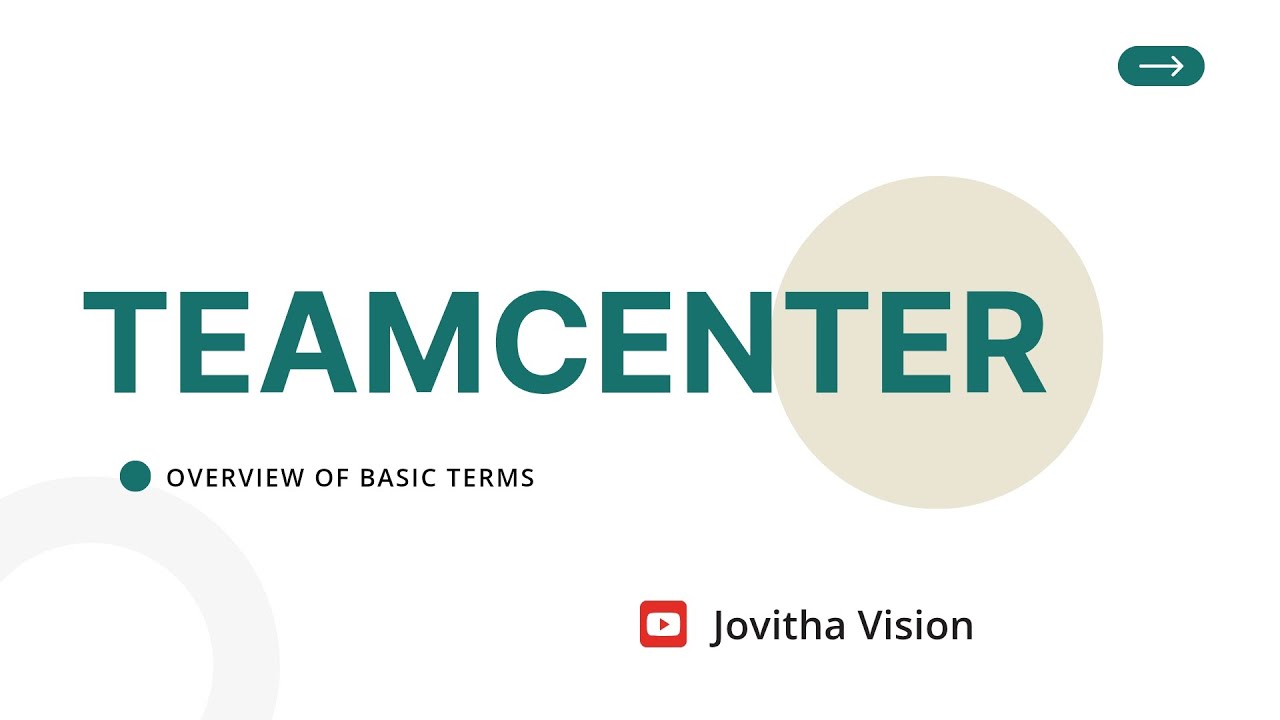 Teamcenter Basics Explained | Easy & Simple for beginners