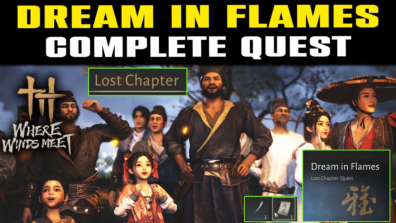 DREAM IN FLAMES Quest Complete Guide (Lost Chapter) | Where Winds Meet