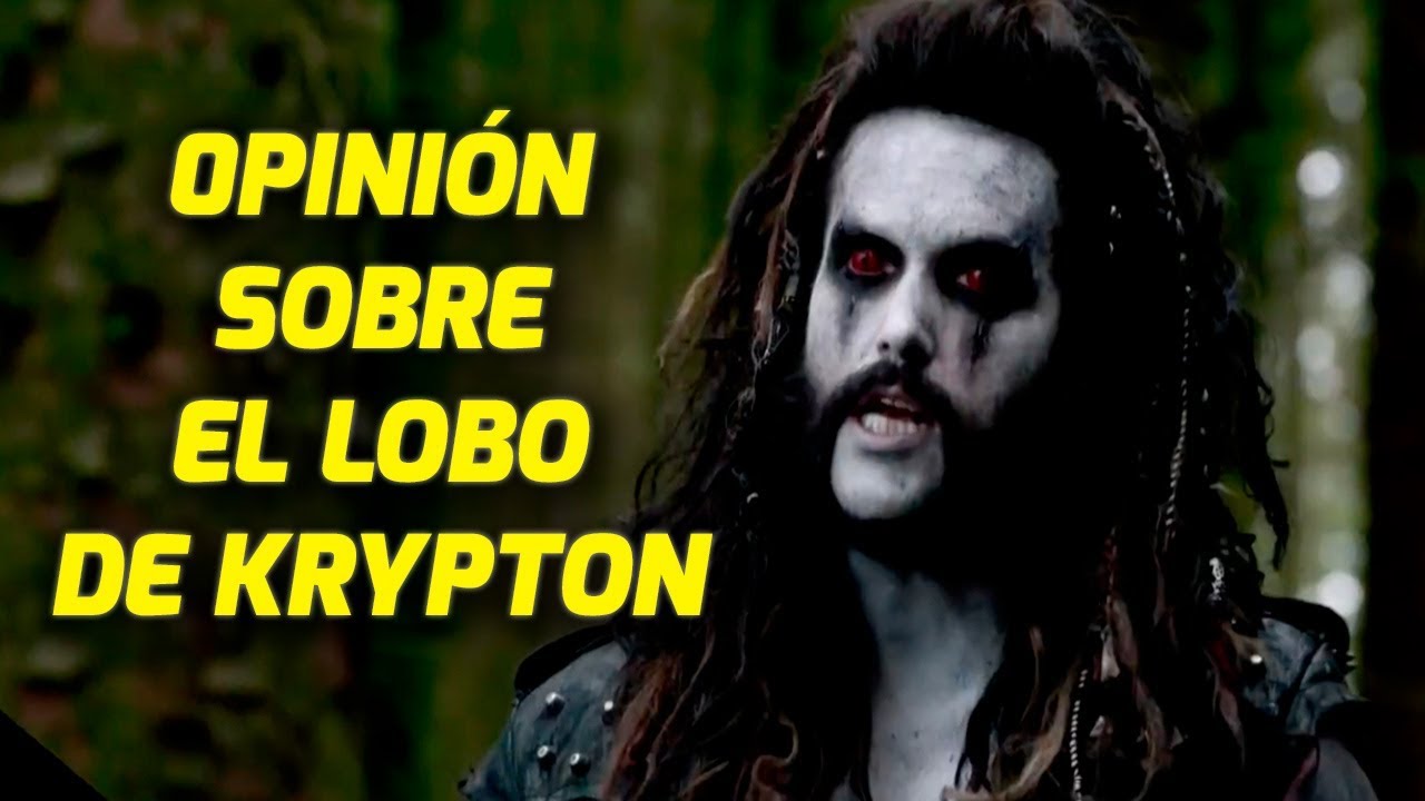 Mi OPINIÓN sobre el LOBO de KRYPTON - 2º temporada