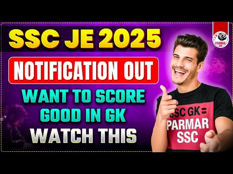 SSC JE 2025 Notification Out | Want to Score Good in GK? Watch This Now! 🔥