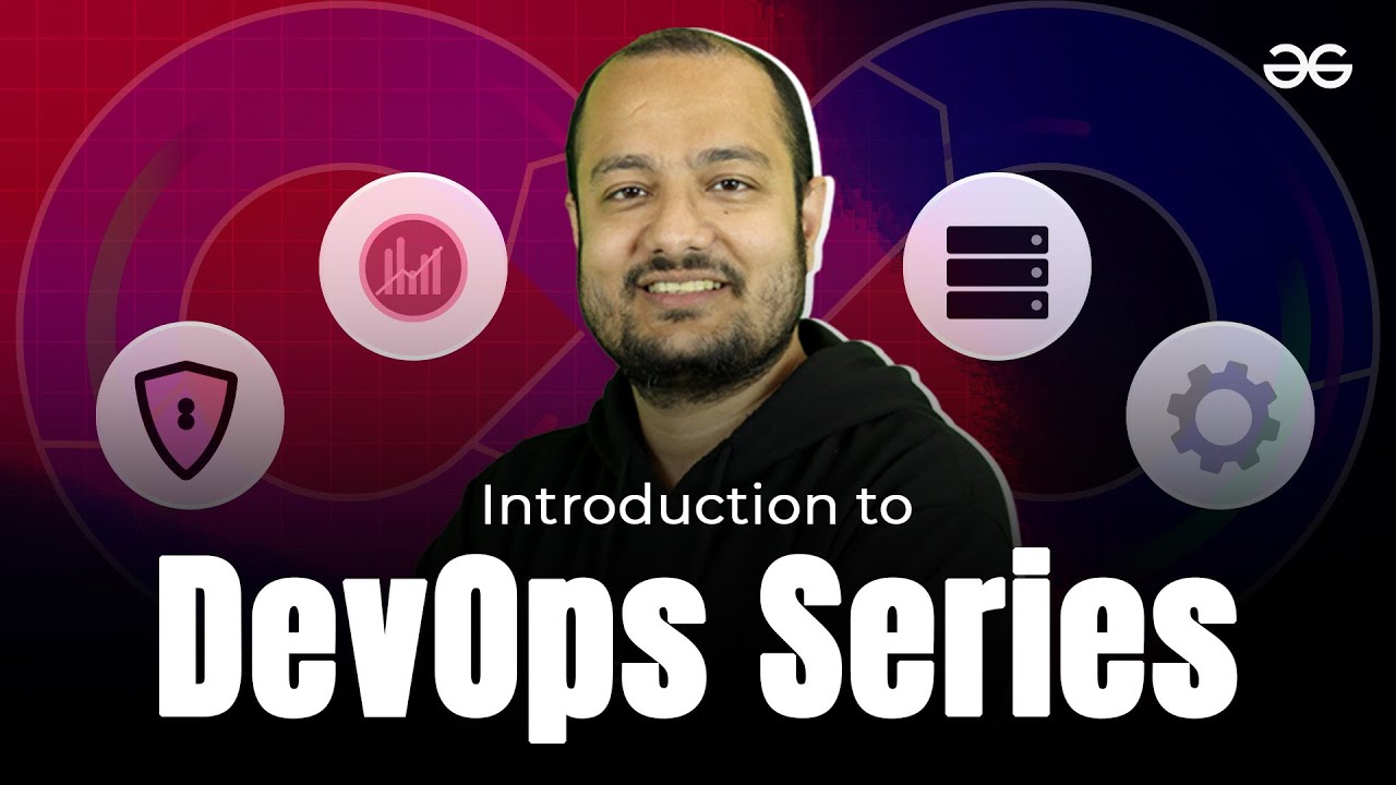 Introduction to DevOps Series | GeeksforGeeks Development