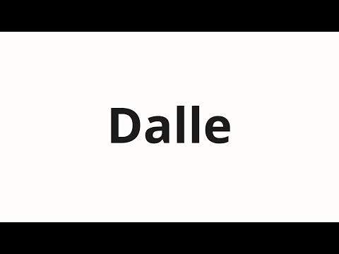How to pronounce Dalle