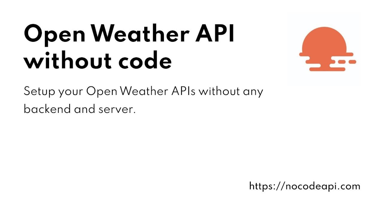Open Weather API without coding