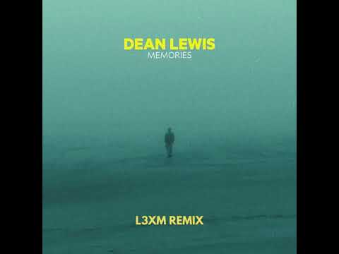 Dean Lewis - Memories (MRTNS Remix)