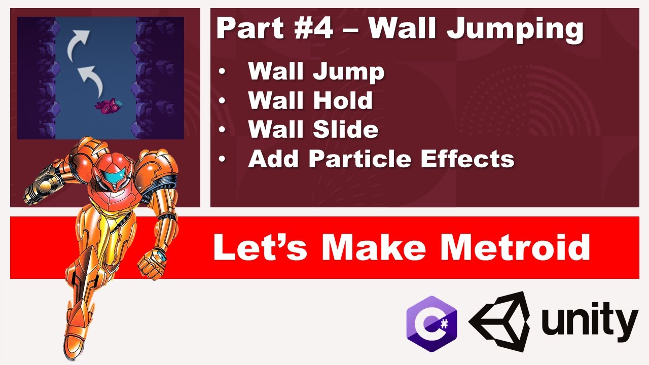 Wall Jumping, Holding and Sliding - 2D Platformer Metroid in Unity 2021 [Part #4]