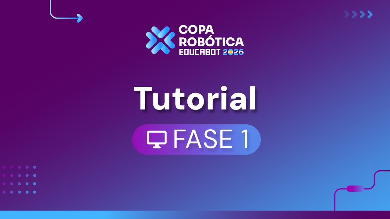 Fase 1 │ Copa Robótica Educabot 2026