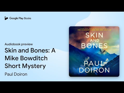 Skin and Bones: A Mike Bowditch Short Mystery by Paul Doiron · Audiobook preview