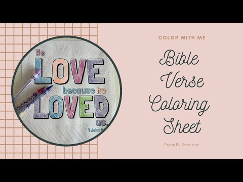 Color With Me - Bible verse Coloring Sheet - We Love Because He Loved Us