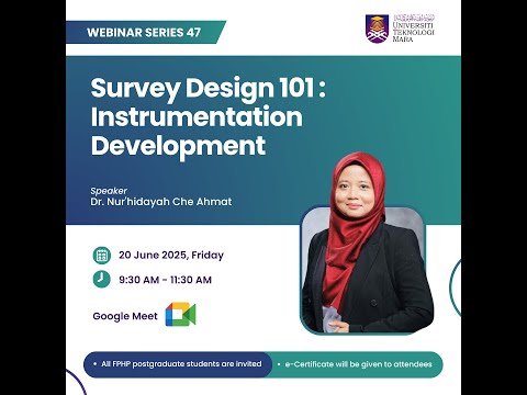 Webinar Series 47 : Survey Design 101: Instrumentation Development