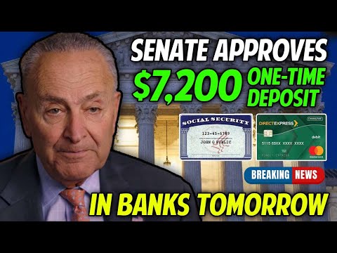 SENATE APPROVES - $7,200 ONE-TIME CHECK DEPOSIT DIRECTLY INTO BANK ACCOUNTS TOMORROW FOR ALL SENIORS